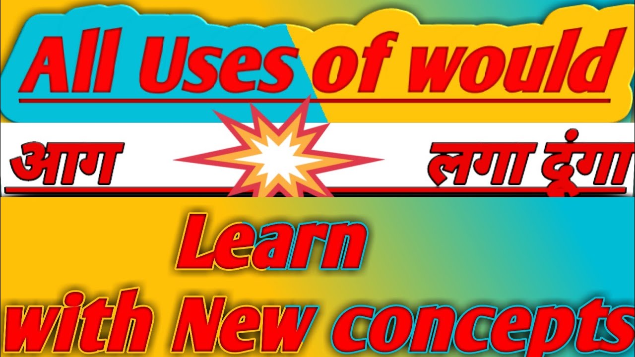 All Uses Of Would How To Use Would In English Grammar And Spoken all-uses-of-would-how-to-use-would-in-english-grammar-and-spoken