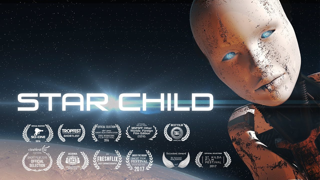 STAR CHILD Sci Fi Short Film YouTube star-child-sci-fi-short-film-youtube