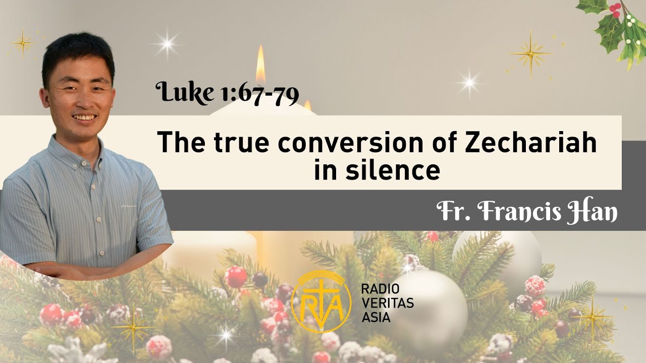 The true conversion of Zechariah in silence (Luke 1:67-79) | Homily of ...