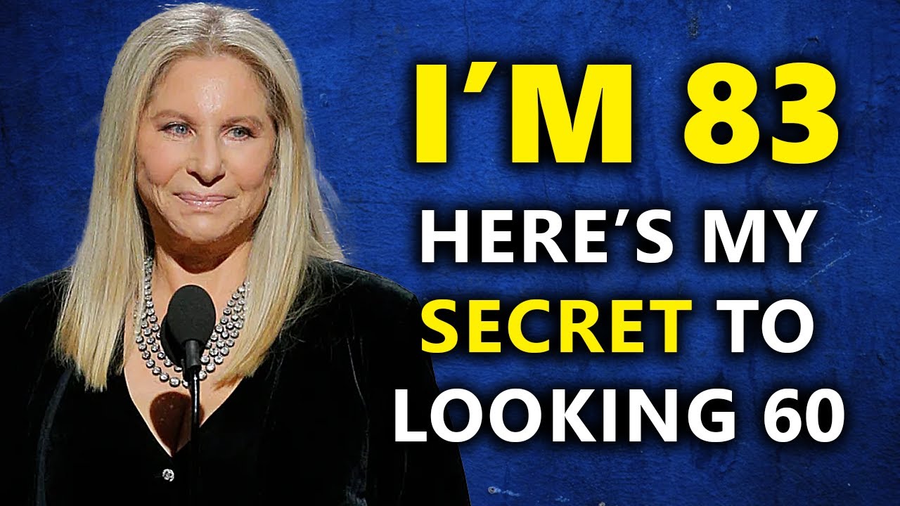 Barbra Streisand: 82 But Looks 60 — Her Daily Secrets - YouTube