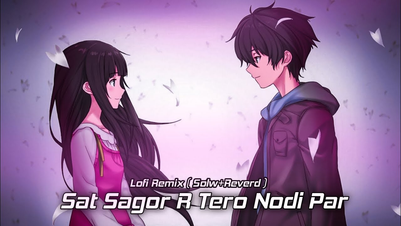 Sat Sagor R Tero Nodi Par | Lofi Mix |🍁| Bengali Lofi | Slowed X Reverb ...