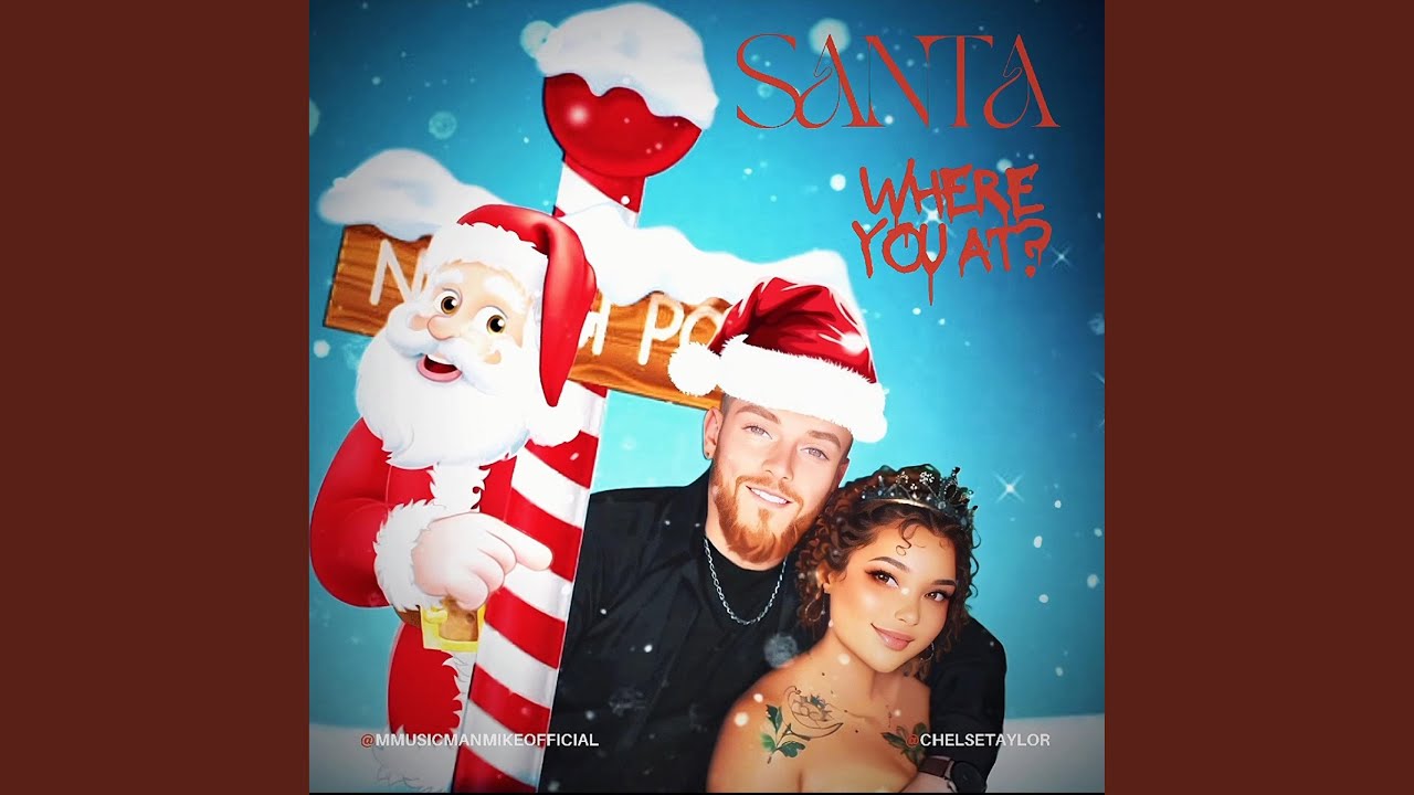 SANTA WHERE YOU AT? - YouTube