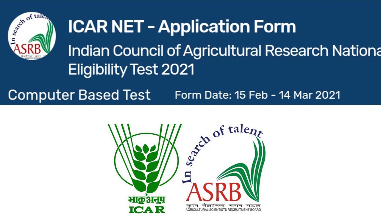 ICAR NET EXAM 2021 / ASRB NET 2021 / Application Form release tentative ...