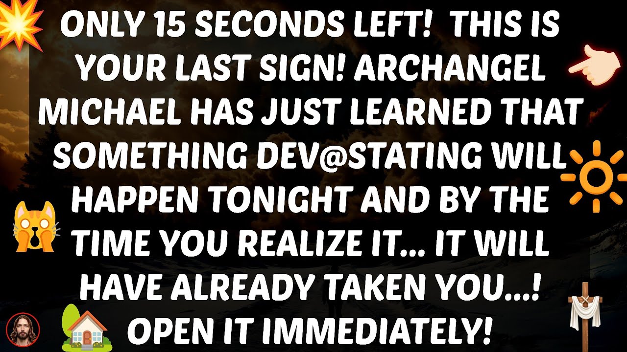 🔴 Archangel Michael Has a Final Warning for You Tonight – Don’t Ignore ...