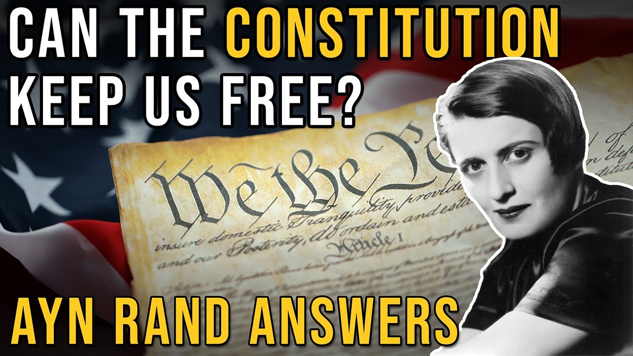 Capitalism and the Constitution: Ayn Rand Explains - YouTube