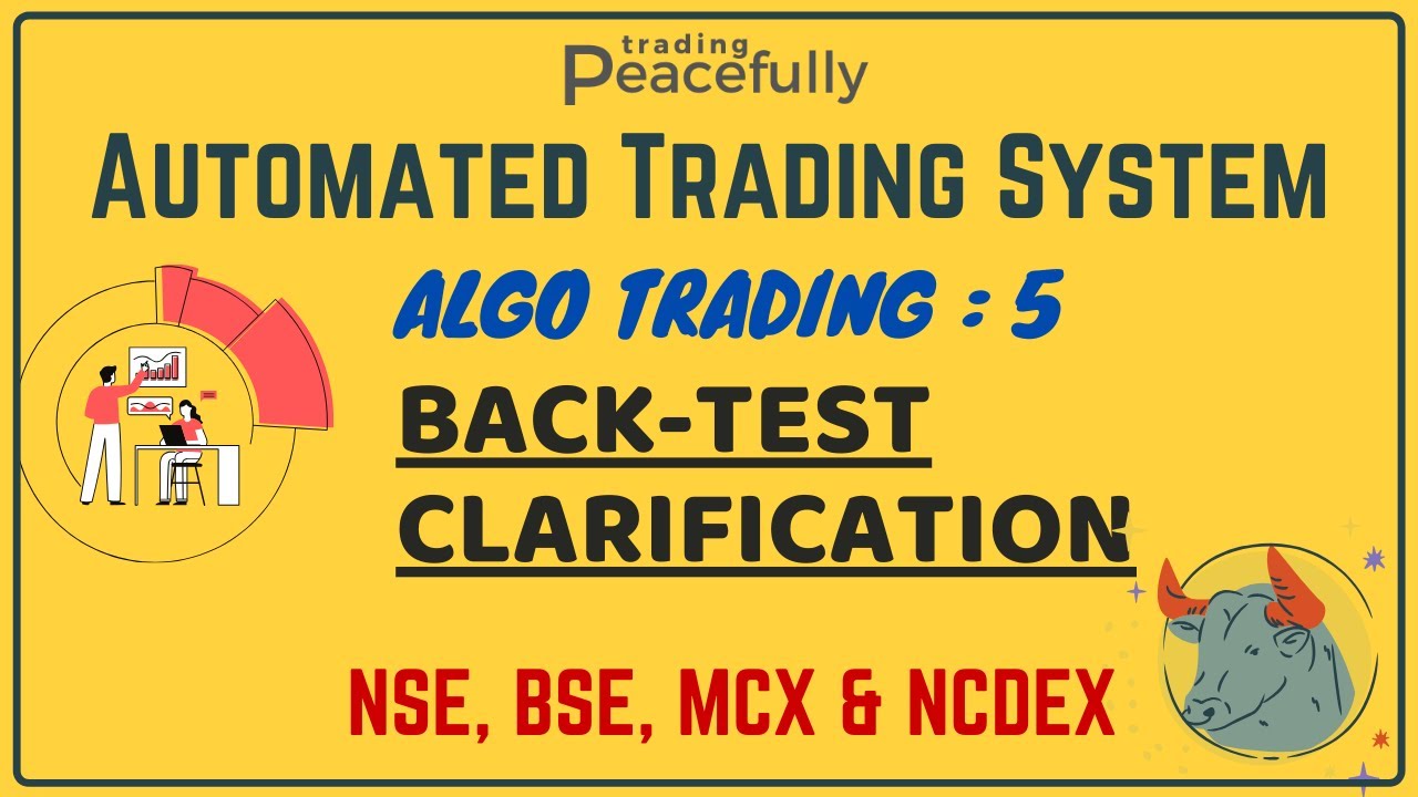 Algo Trading : 5 | Back-test Clarification | Automated Trading System👌 ...