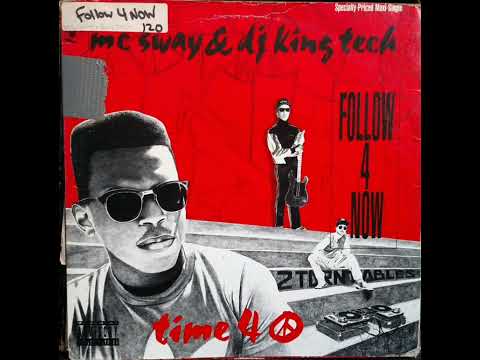 MC Sway & DJ King Tech - Follow 4 Now (Bonus Beats) - YouTube