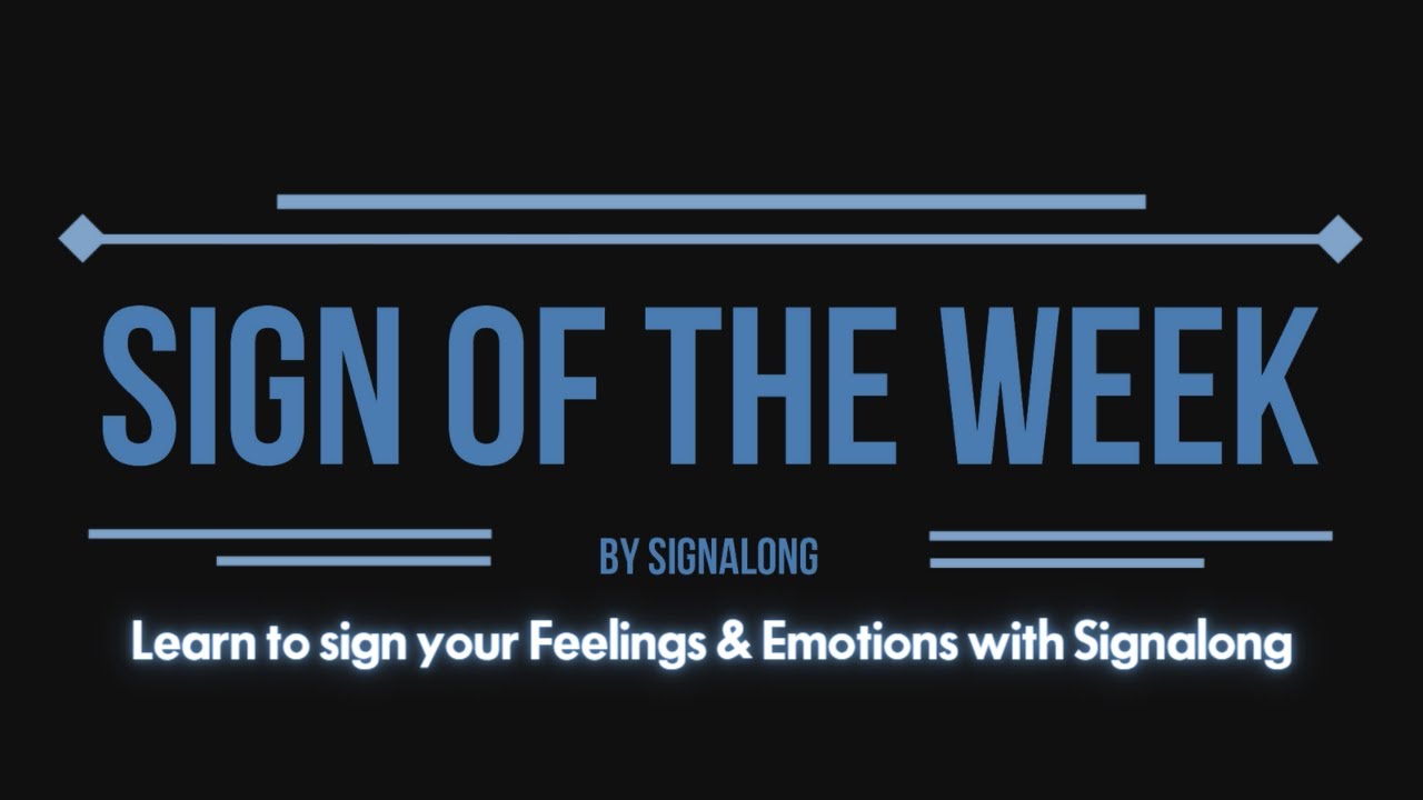 Learn how to sign your feelings & Emotions with Signalong - YouTube