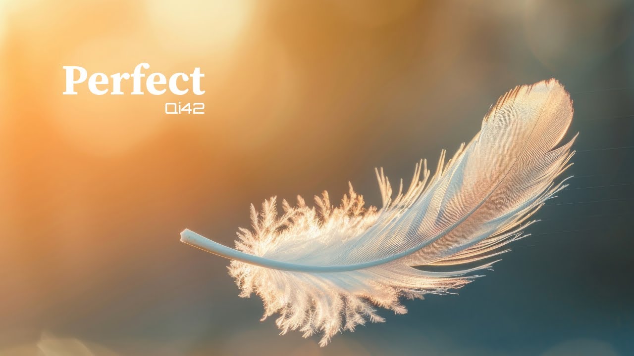 Perfect by Qi42 (Lyrics) - YouTube