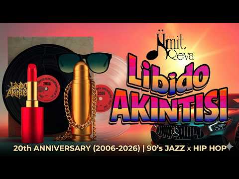 Ümit Reva - Libido Akıntısı (90's Jazz - Hip Hop - Boom Bap)  [20th Anniversary Edition]