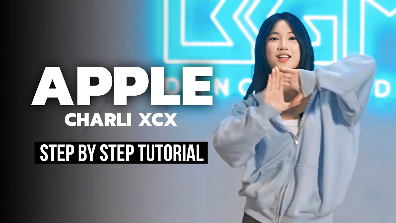 CHARLI XCX - 'APPLE' | Step by Step Dance Tutorial - Slow Music - YouTube