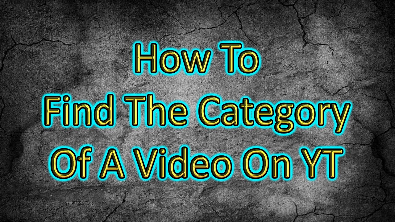 How To Find The Category Of A Video On YouTube - YouTube