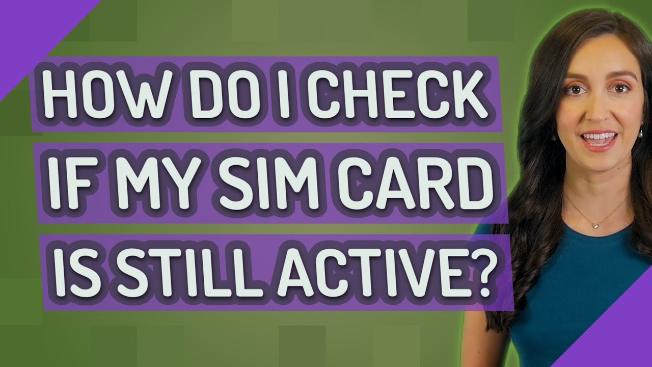 How do I check if my SIM card is still active? - YouTube