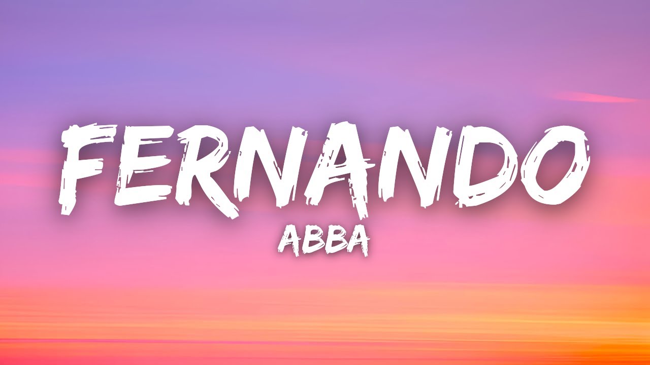 ABBA - Fernando (Lyrics) - YouTube