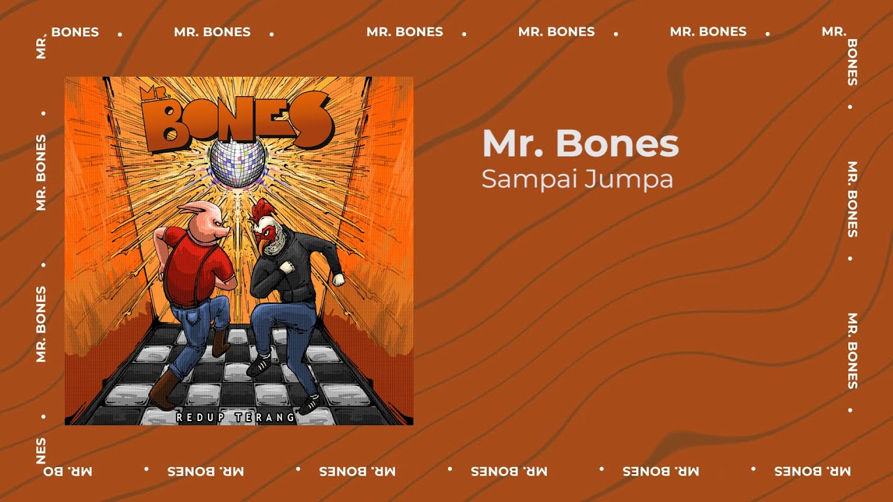 Mr. Bones - Sampai Jumpa (Redup Terang EP Album 2024) | Video Lirik ...