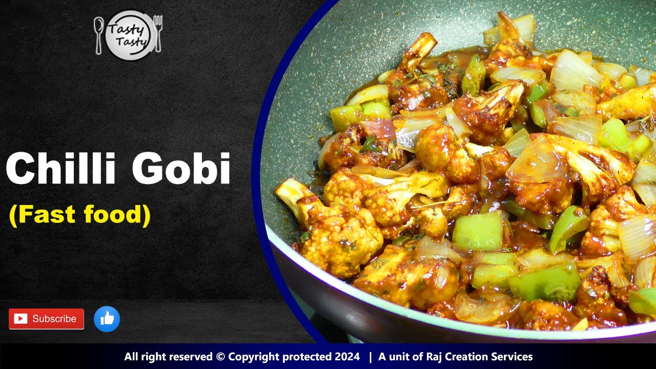 Chilli Gobi | Chilli Cauliflower | Fast food Recipe | The Tasty Tasty ...