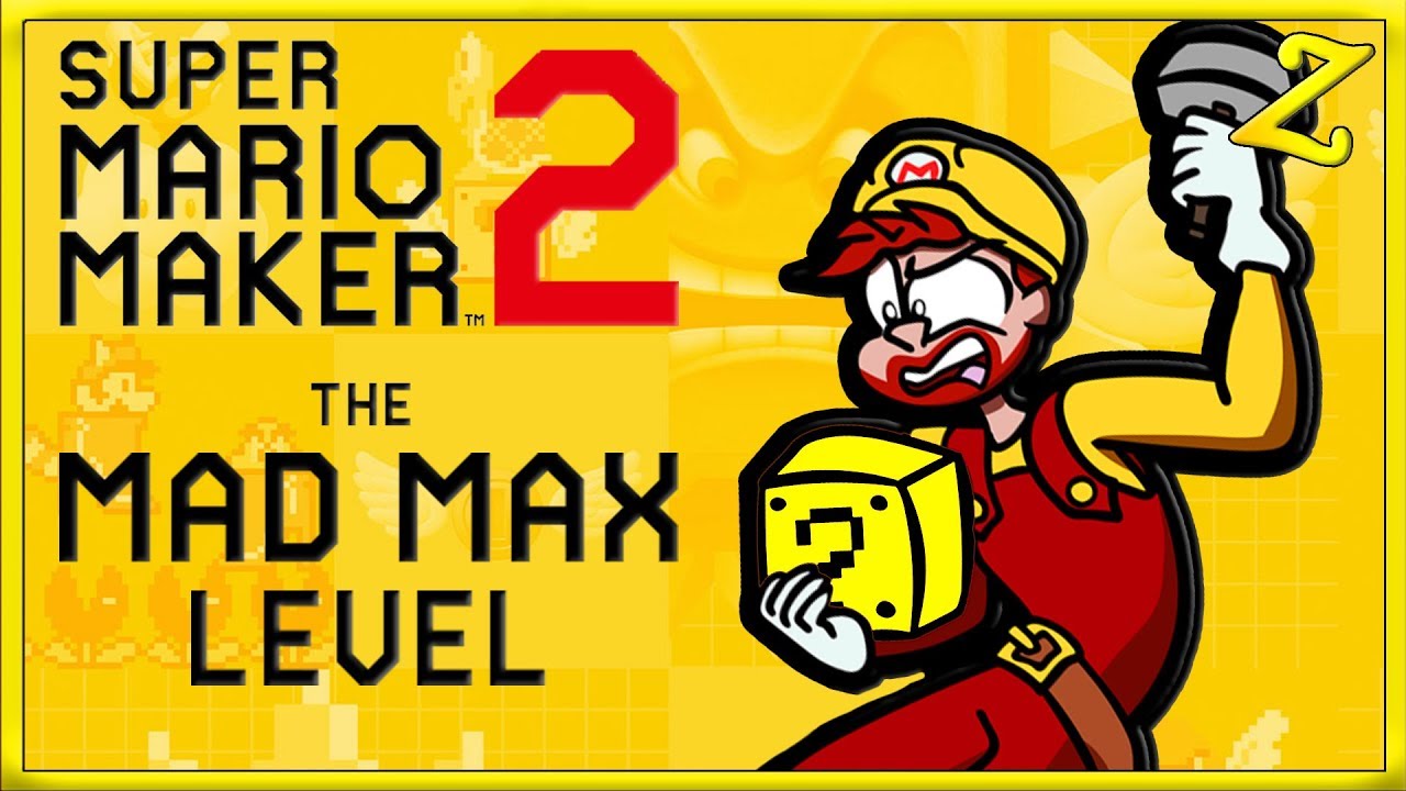 MAD MAX! | Super Mario Maker 2! - YouTube