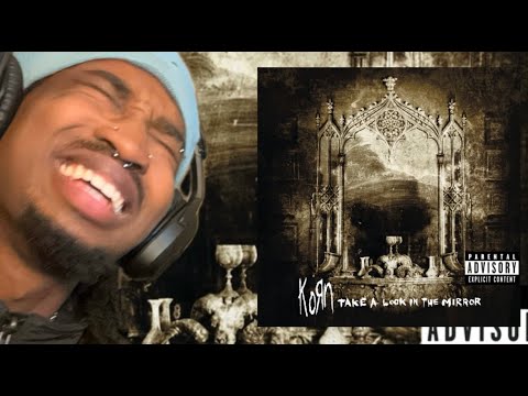 THIS ALBUM MADE MY NIGHT!!! | Korn - Take A Look In The Mirror (Full Album) | Reaction/Review ...