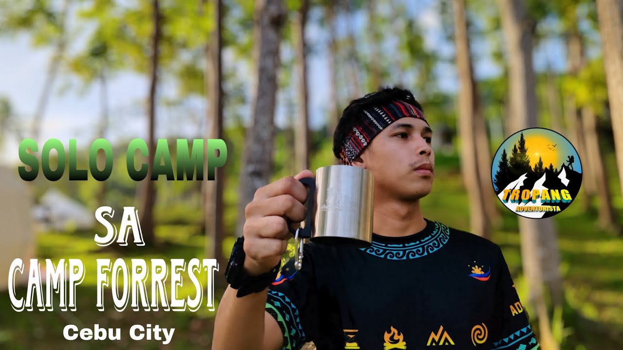 Camp Forrest (Cebu City) #silentvideo #solo #camping #hiking # ...