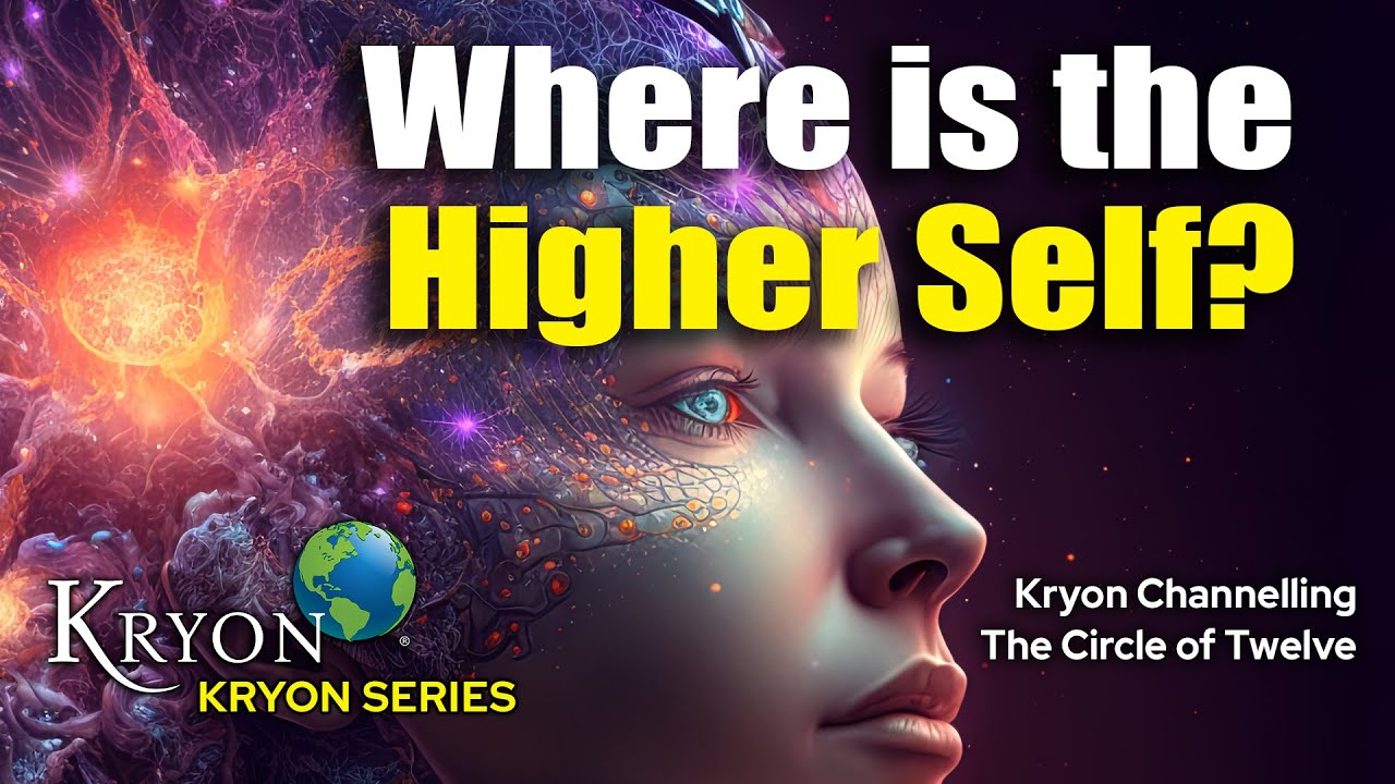 Where is the Higher Self? - KRYON - YouTube