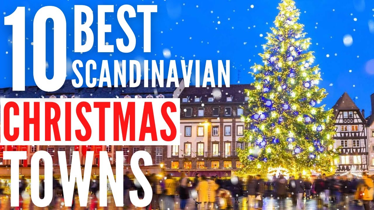 Top 10 Magical Scandinavian Xmas Towns To Visit NOW! #scaninavian - YouTube
