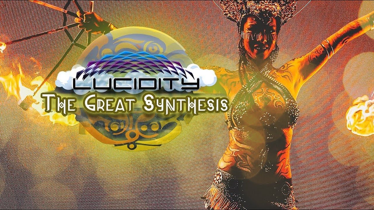 Lucidity Festival The Great Synthesis 2023 Recap - YouTube