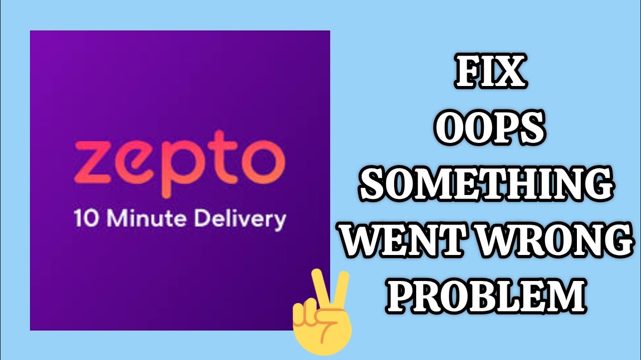 Fix Zepto App 'Oops Something Went Wrong' Problem|| TECH SOLUTIONS BAR - YouTube