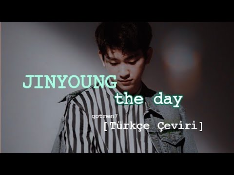 JINYOUNG - The Day [Türkçe Çeviri]