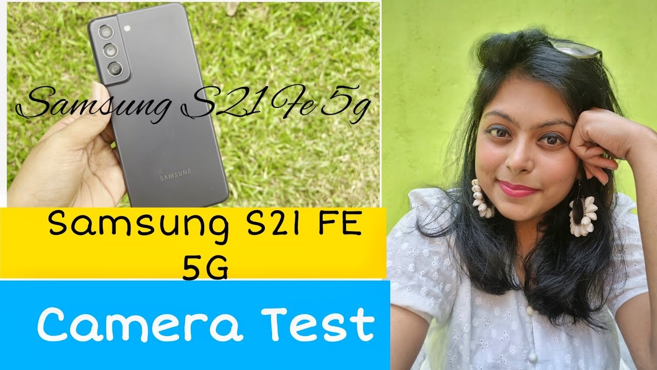 Samsung Galaxy S21 FE 5G Camera Test|| Camera Review|| Best Mobile For ...