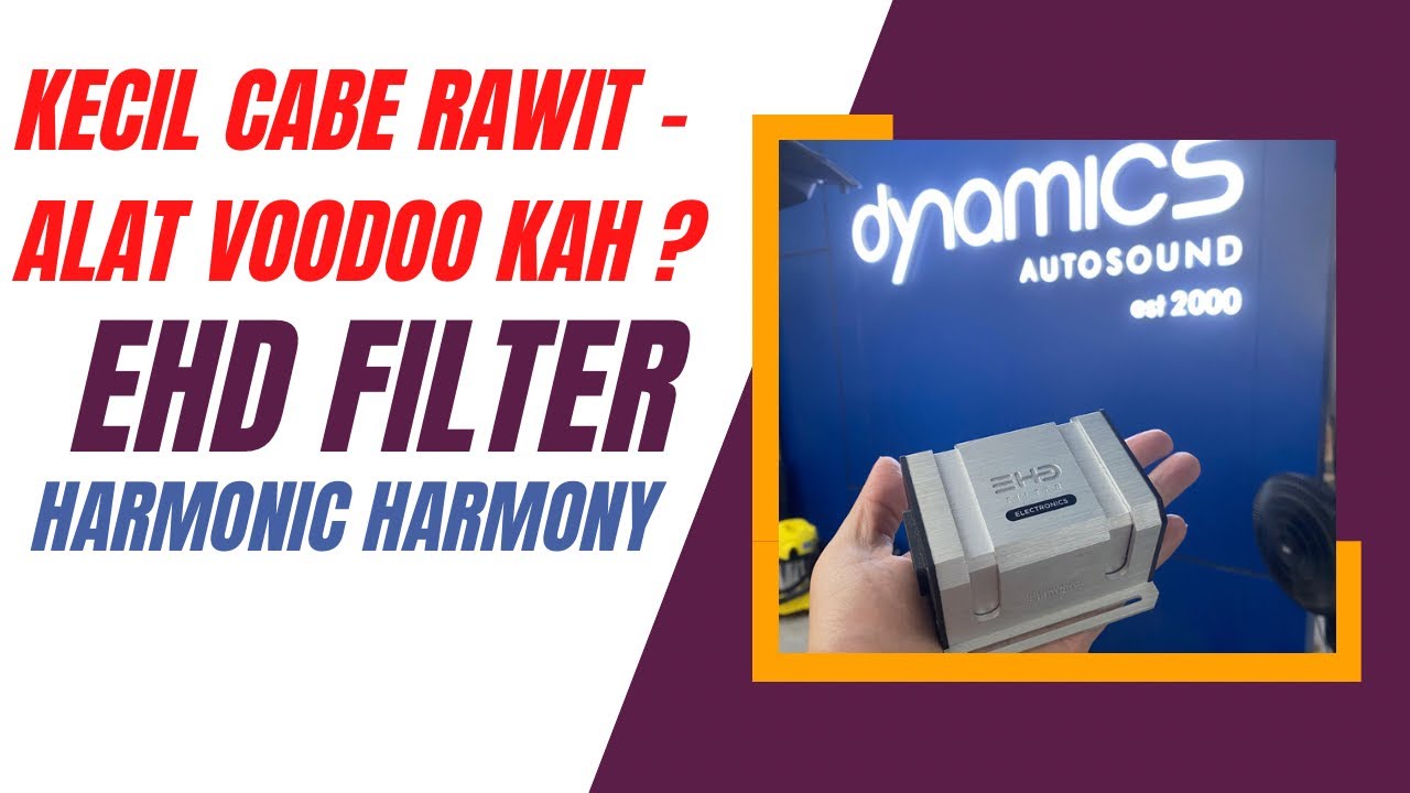 EHD FILTER : ALAT AJAIB BIKIN HASIL SUARA LEBIH BERTENAGA | DARK BACKGROUND | HARMONIC HARMONY ...