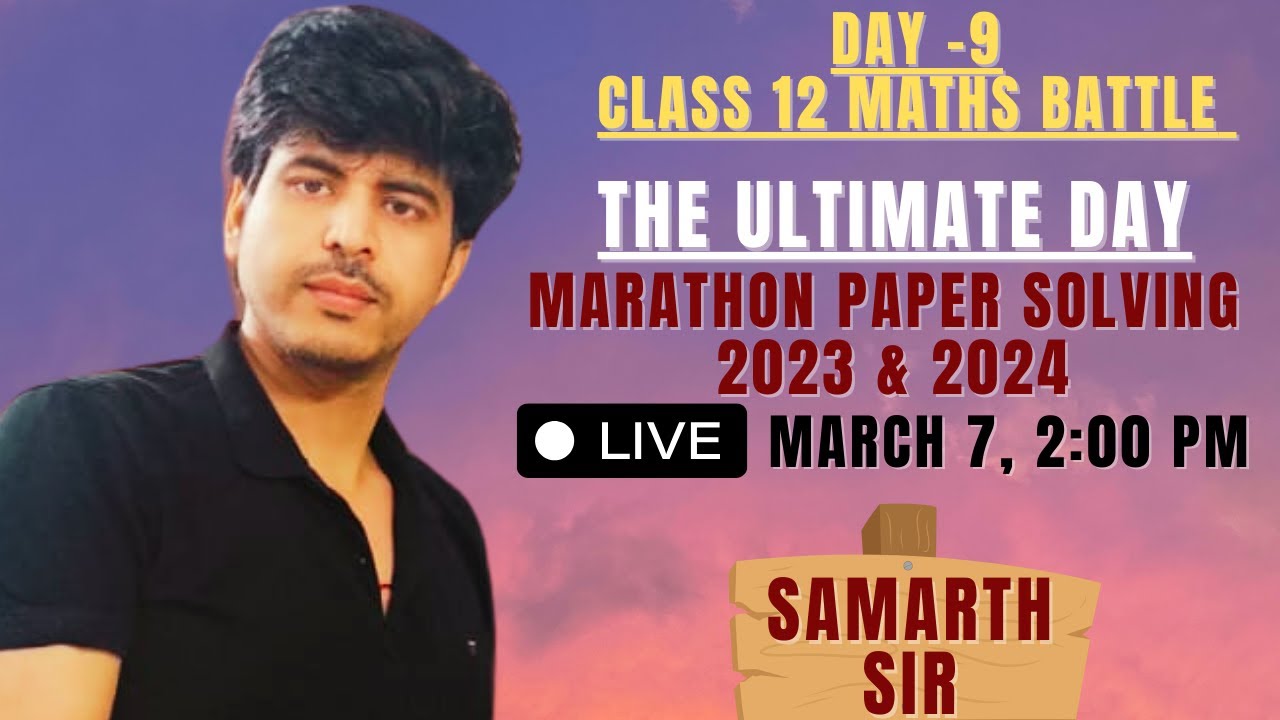 THE ULTIMATE DAY - DAY 9 - MARATHON PAPER SOLVING ( 2023 , 2024 ) - YouTube