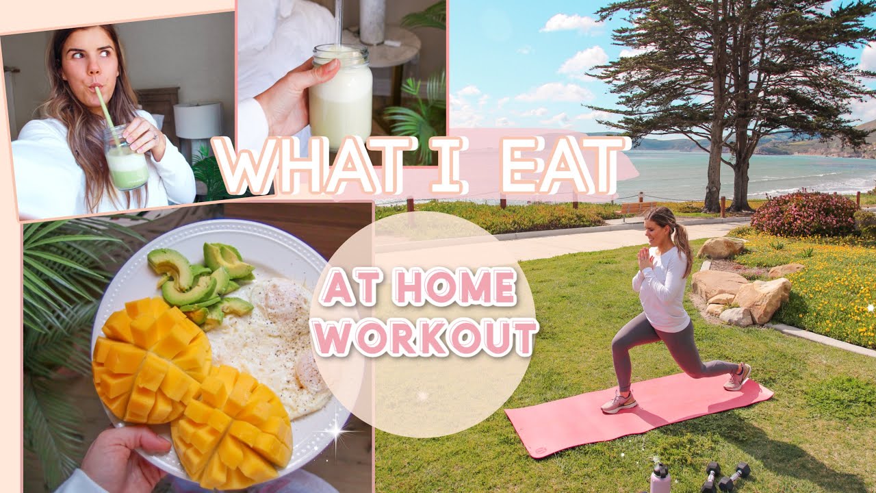WHAT I EAT! At Home Workout + How to Stay Healthy at HOME! Fitness ...