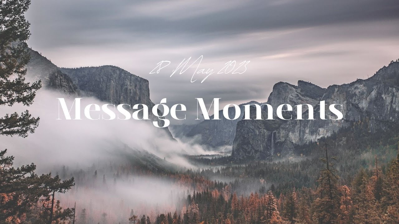 Message Moments || 28 May 2023 - YouTube