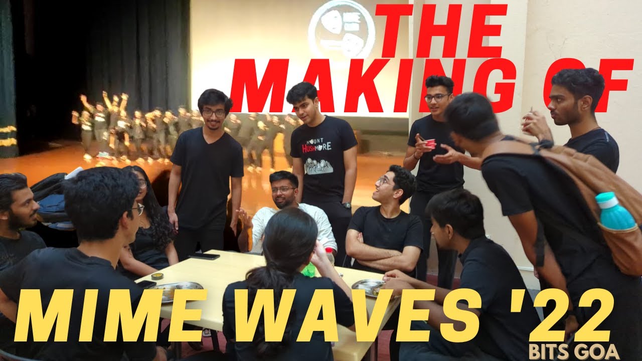 The Making of Mime Performance | Waves 22 @ BITS GOA ...