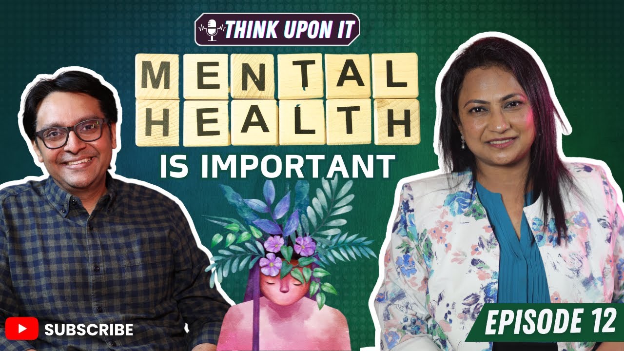 THINK UPON IT FT. DIPPAL CHHEDA | MANTHAN MEHTA | PODCAST 12 | MENTAL ...