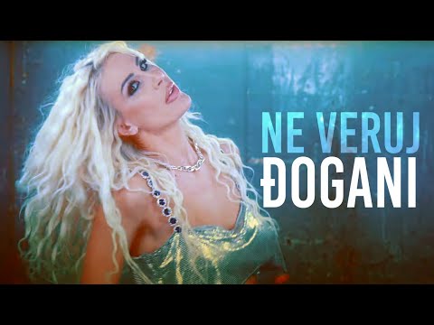 ĐOGANI - Ne veruj - Official video + Lyrics