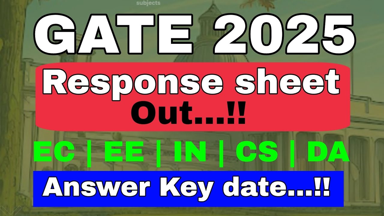🗣️ GATE 2025 RESPONSE SHEET | Final Answer Keys | KK Sir (AIR-14 GATE ...