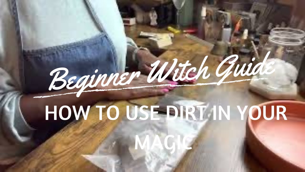 💫💵🪄♥️HOW TO USE DIRT IN YOUR MAGIC💫💵 ️🪄 - YouTube