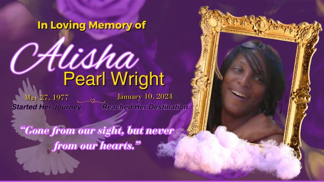 Home Going Service for Alisha "Pearl" Wright - YouTube
