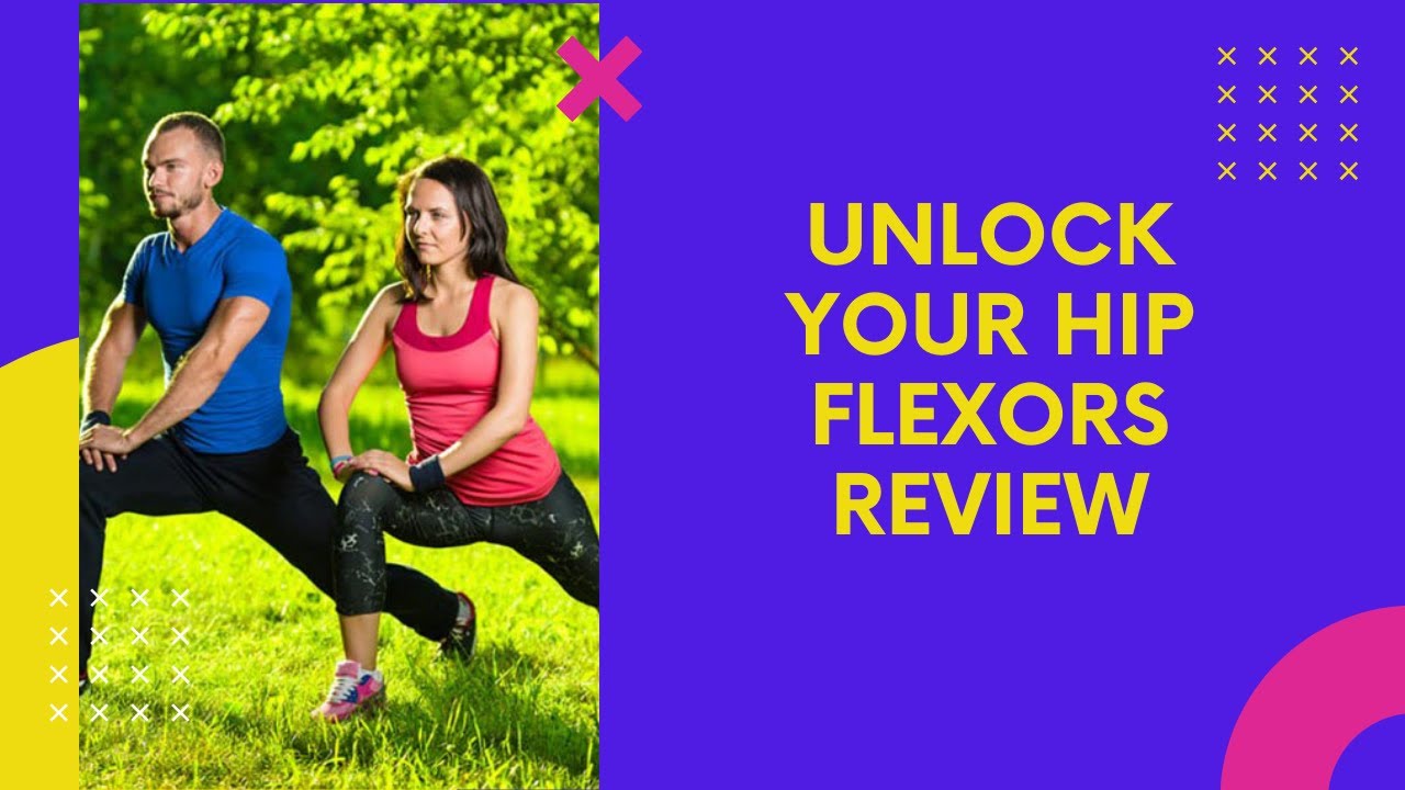 Unlock your hip flexors review | front hip flexor stretch - YouTube