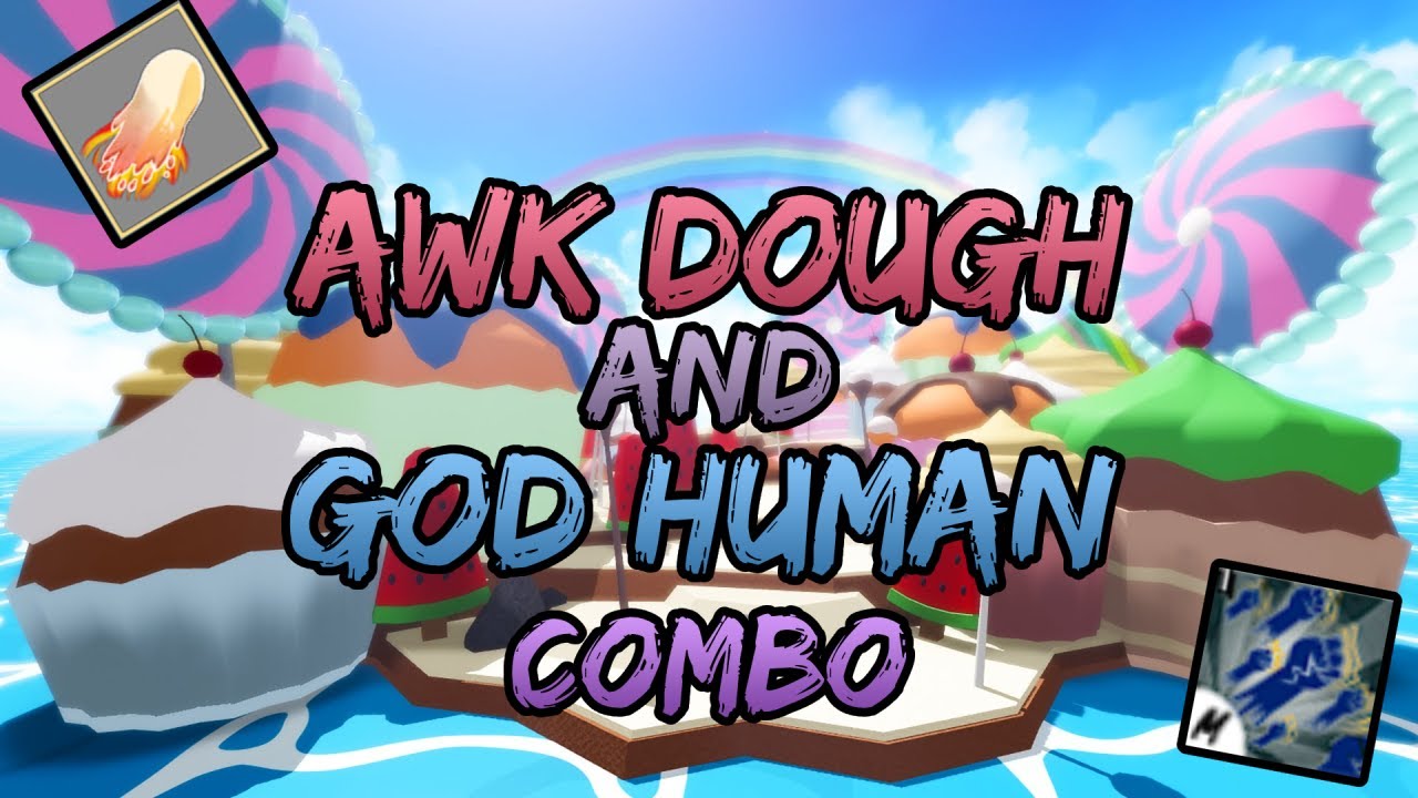 One Shot Dough + God Human Combo (Blox Fruits) - YouTube