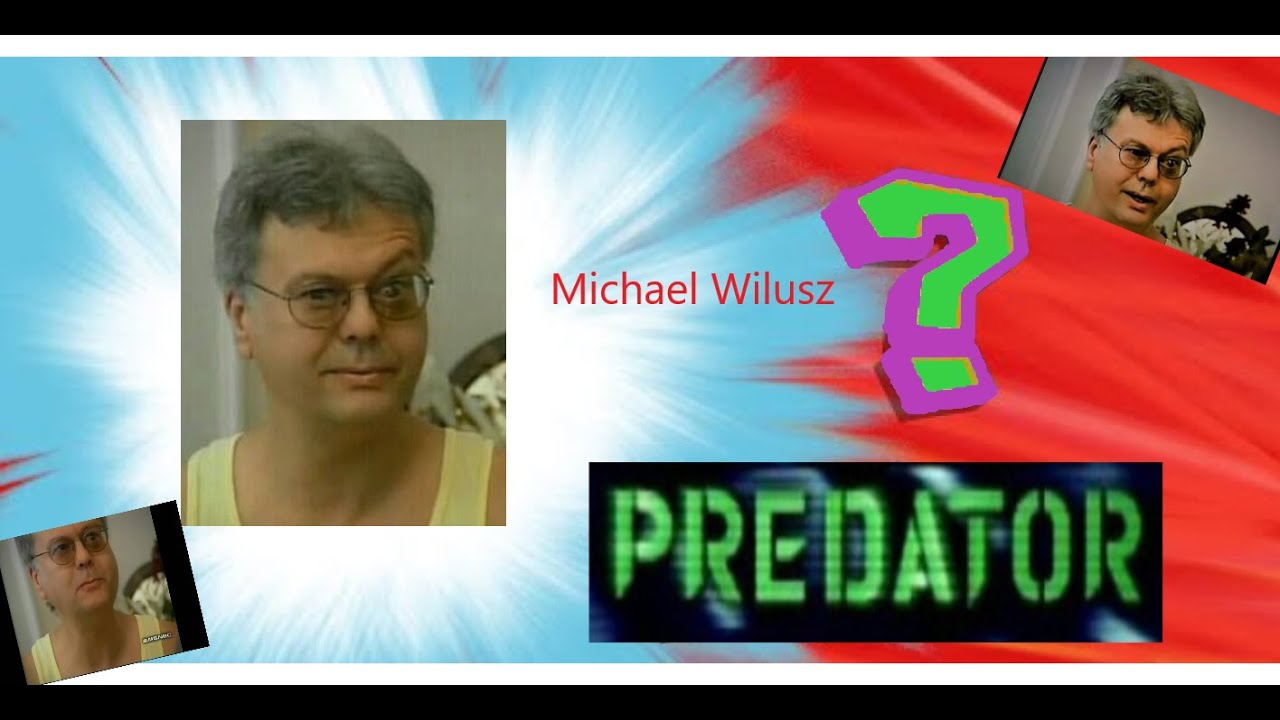 To Catch a Predator (Michael Wilusz)(These homebaked?)(The Predator ...