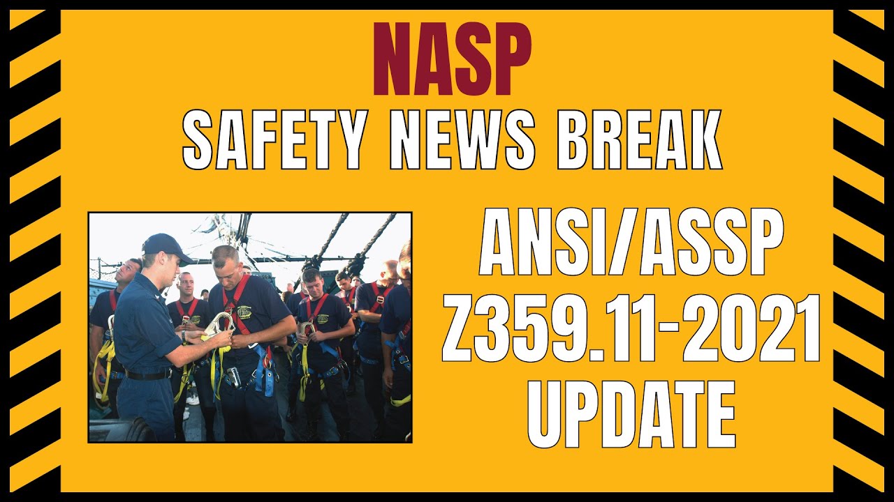 NASP Safety News Break February 17 2022 ANSI Z359 11 Update YouTube nasp-safety-news-break-february-17-2022-ansi-z359-11-update-youtube