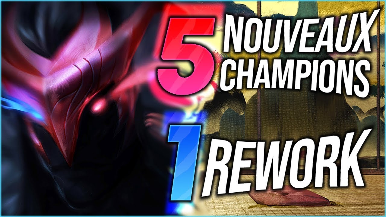 5 NOUVEAUX CHAMPIONS ET 1 REWORK ANNONCÉS ! - YouTube