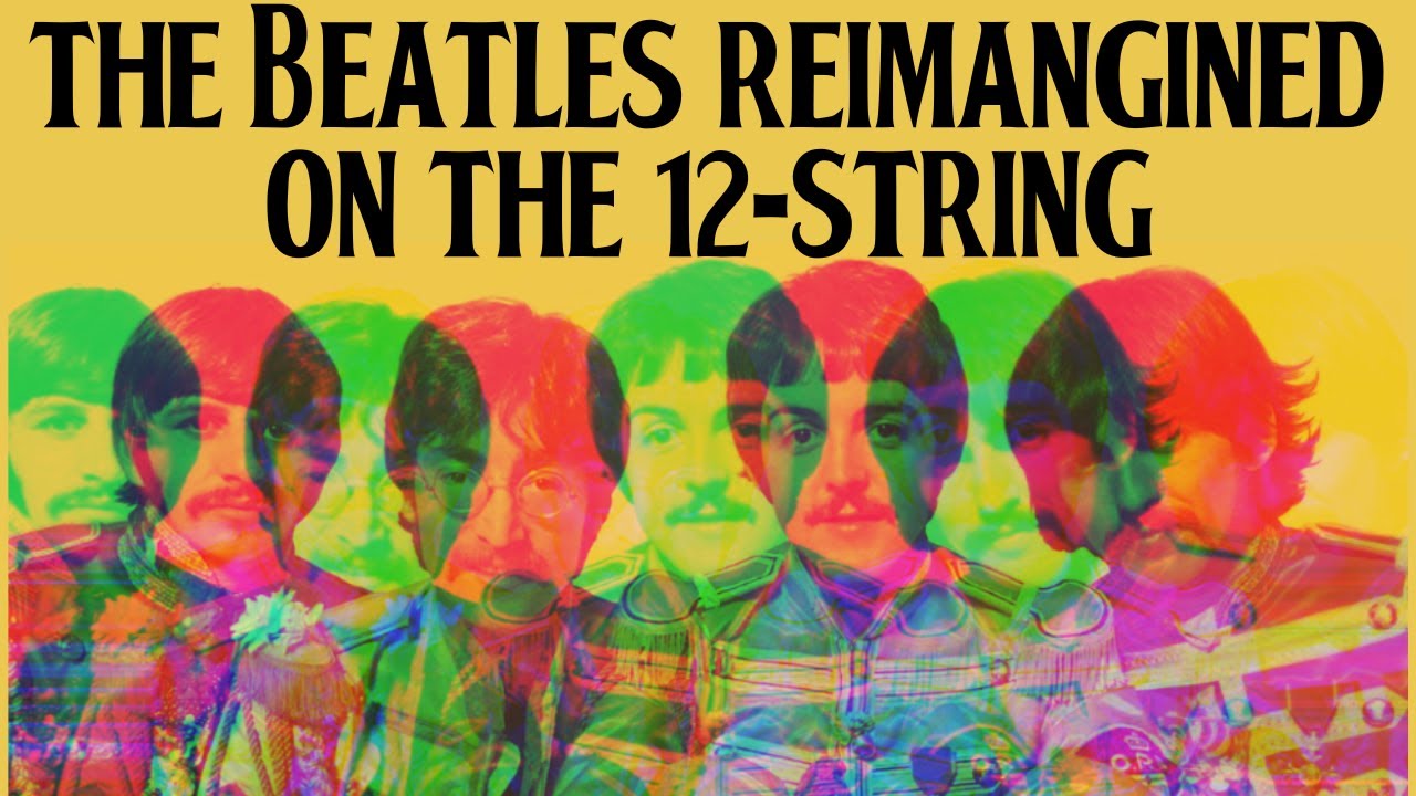 The Beatles: 12-String Style! - YouTube
