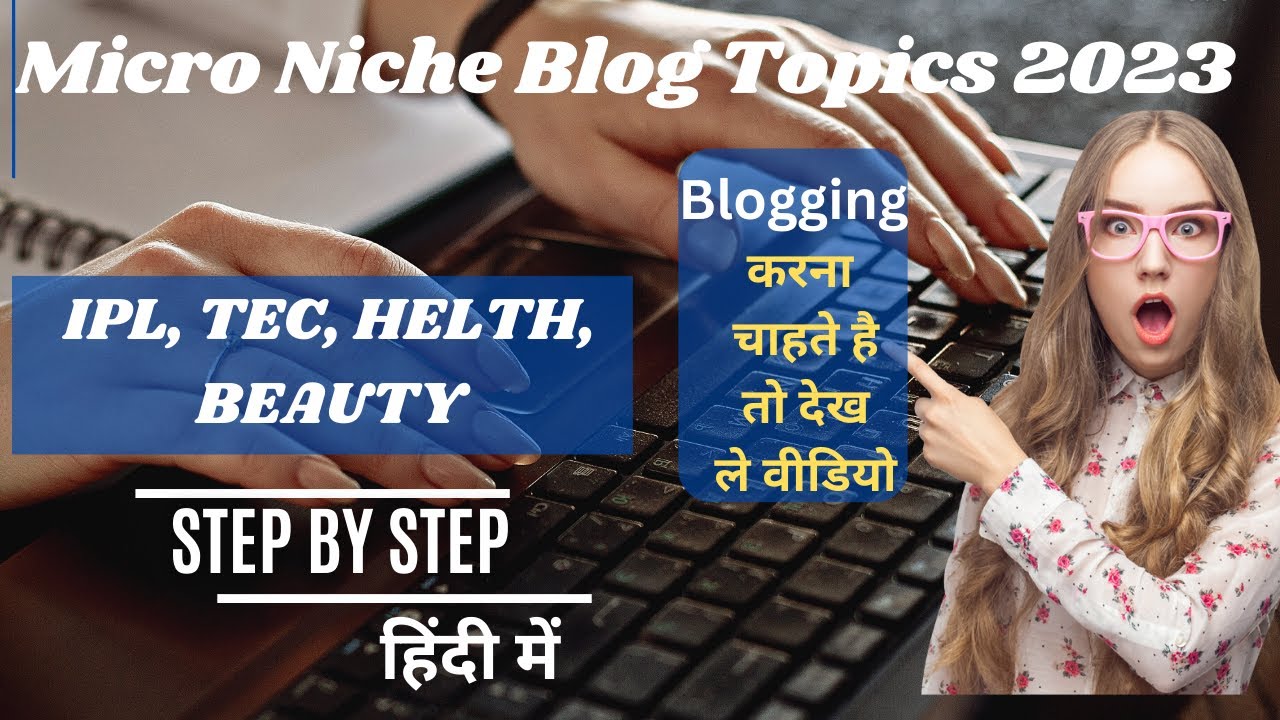 Micro niche blog topics 2023 | Micro Niche Blog 🔥 Blog Niche Ideas # ...