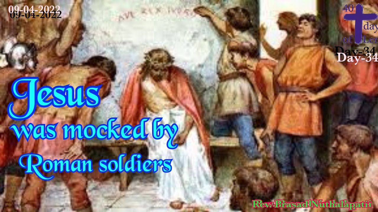 220409: Jesus was mocked by Roman soldiers. - YouTube