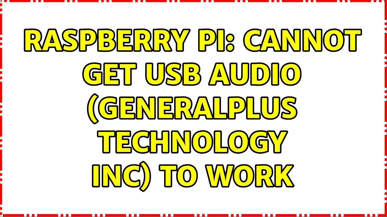 Raspberry Pi: Cannot get USB audio (Generalplus Technology Inc) to work ...