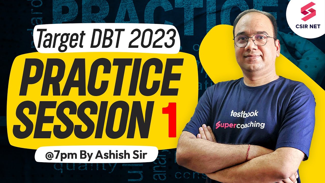 DBT-JRF Exam 2023 | Target DBT 2023 Practice Session -1 | Ashish Sir # ...