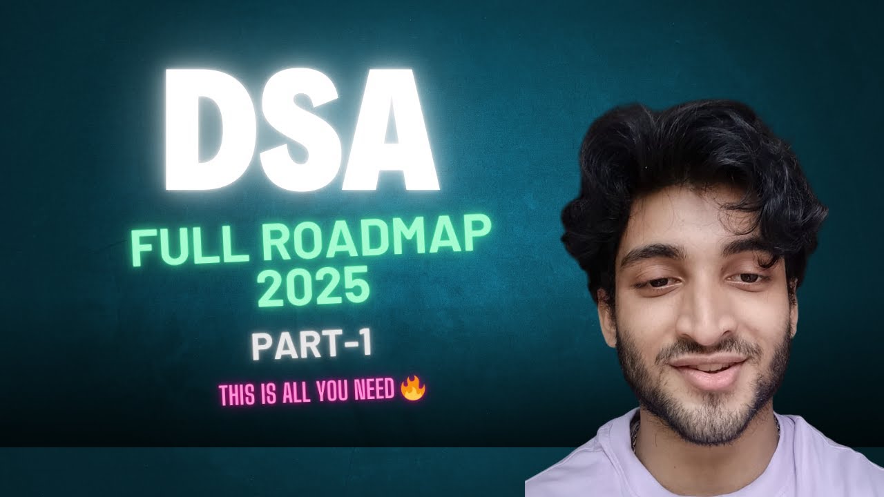 Ultimate DSA Roadmap 2025 | Master Data Structures & Algorithms from Scratch! | DSA ROADMAP ...